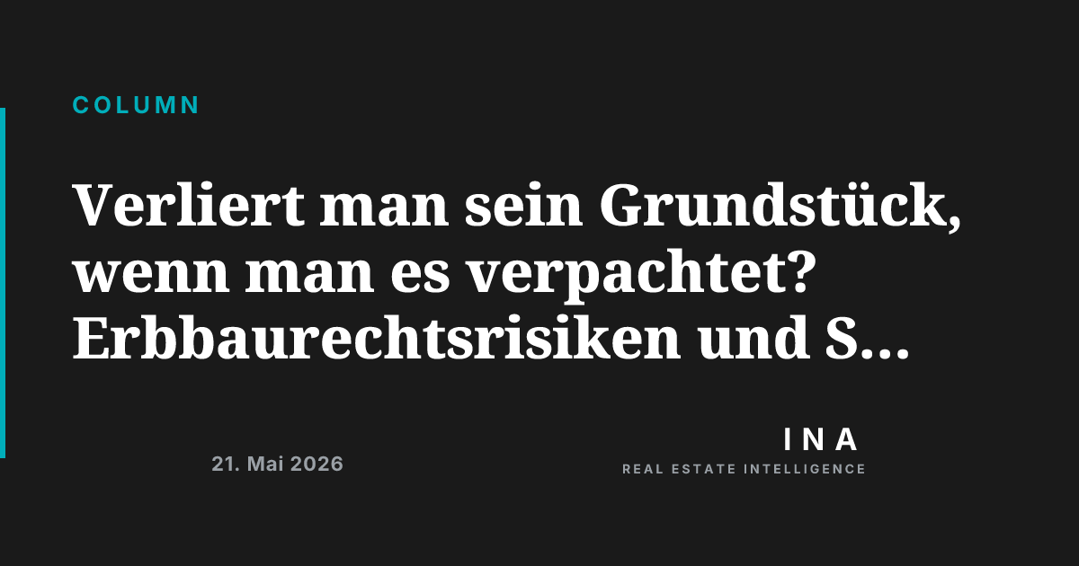 Verliert man sein Grundstück, wenn man es verpachtet ...