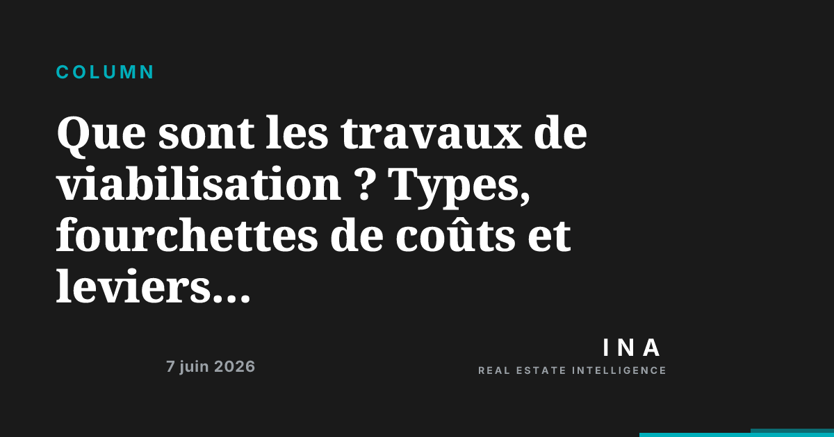 Que sont les travaux de viabilisation ? Types, fourchettes de coûts et ...